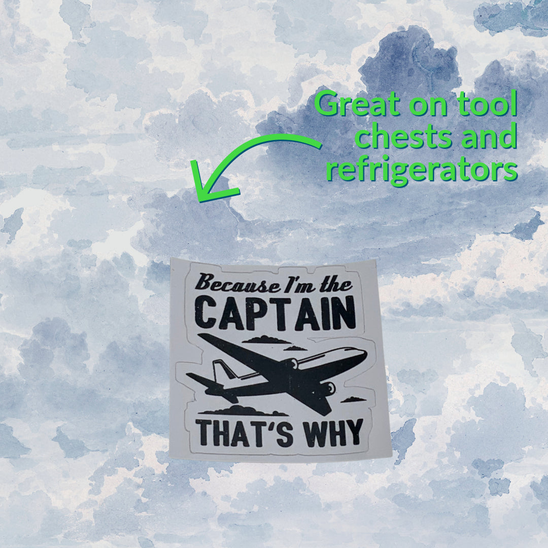 The Perfect Gift for Airline Captains: Because I'm The Captain That's ...